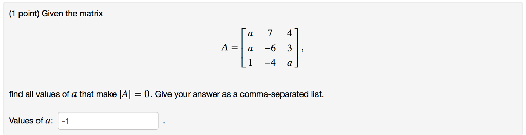 Solved Given The Following Matrix Find All Values Of A That