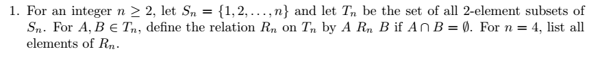 Solved For an integer n≥2, let Sn = { 1 , 2, . . . , n} and | Chegg.com