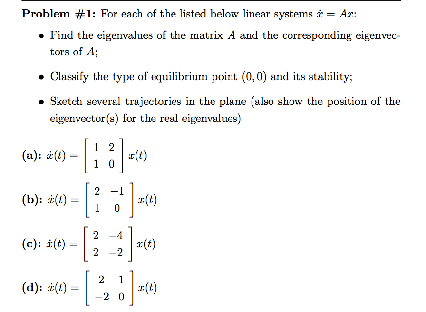 Solved For each of the listed below linear systems x = Ax: | Chegg.com