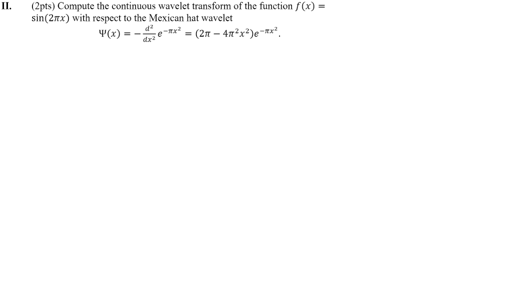 Solved Compute the continuous wavelet transform of the | Chegg.com