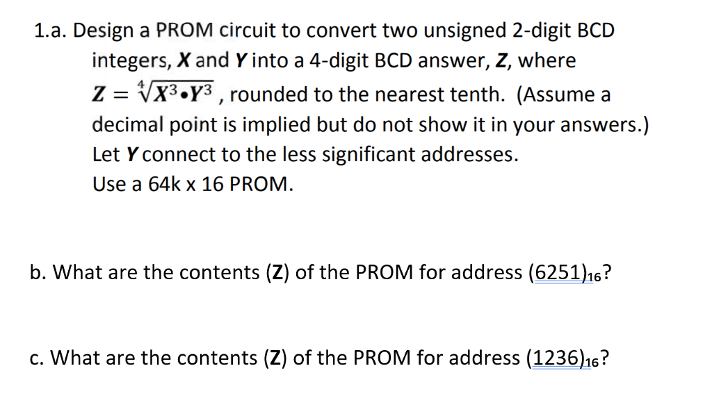 Solved 1.a. Design a PROM circuit to convert two unsigned | Chegg.com