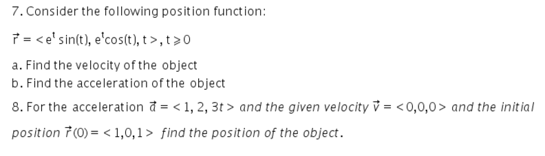 Solved Consider the following position function: r vector = | Chegg.com