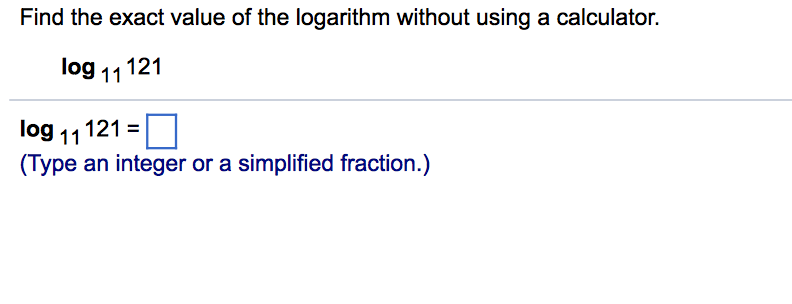 Solved Find the exact value of the logarithm without using a | Chegg.com