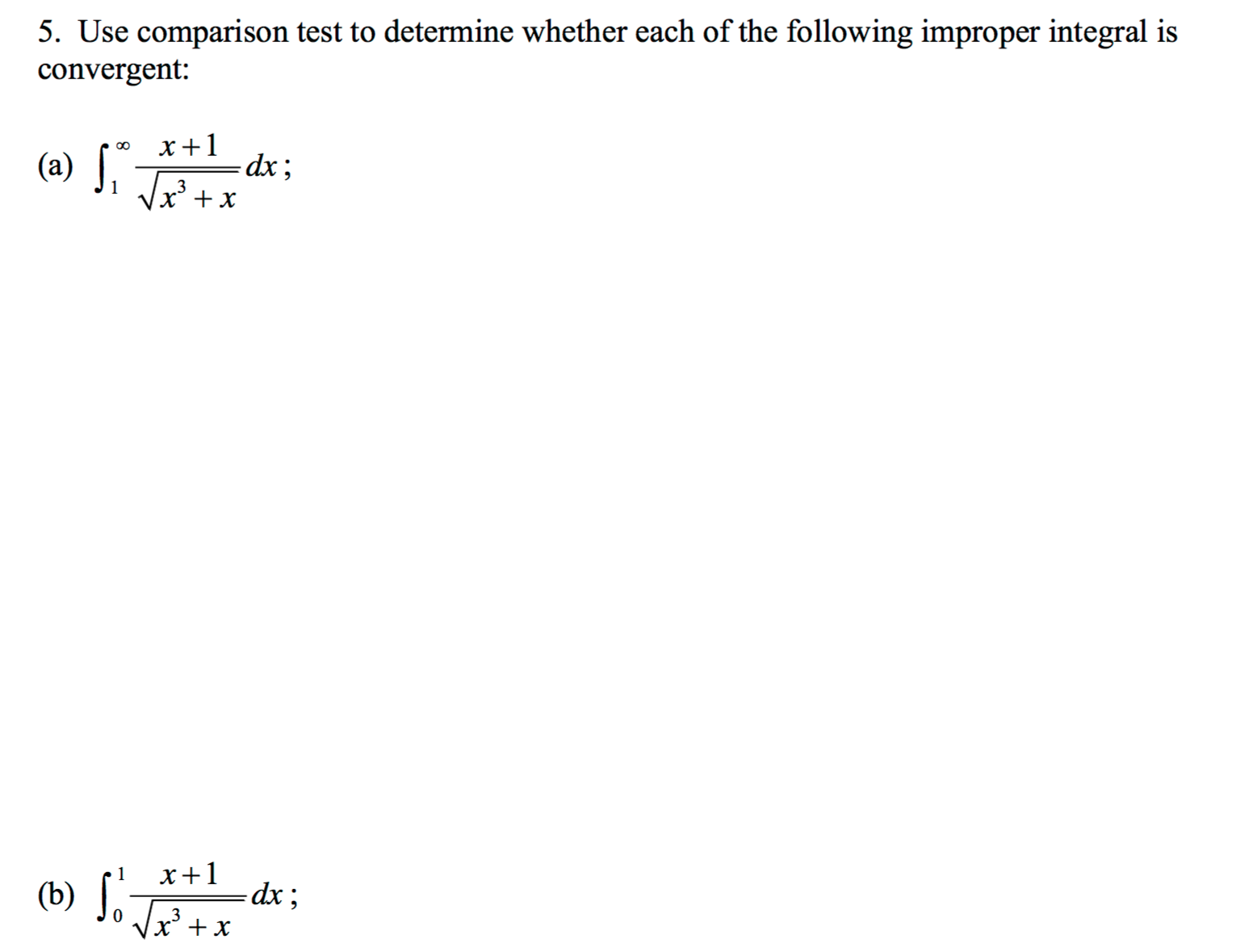 Solved Use comparison test to determine whether each of the | Chegg.com