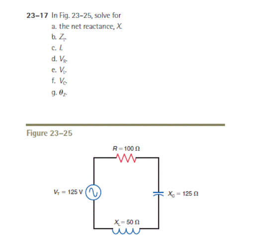 Solved 23-17 In Fig. 23-25, solve for a. the net reactance, | Chegg.com