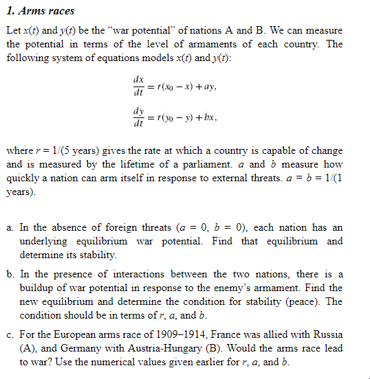 Solved 1. Arms races Let x(t) and y(t) be the "war | Chegg.com