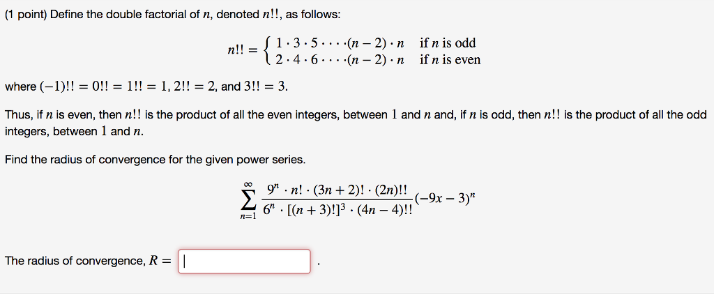 Solved (1 point) Define the double factorial of n, denoted | Chegg.com