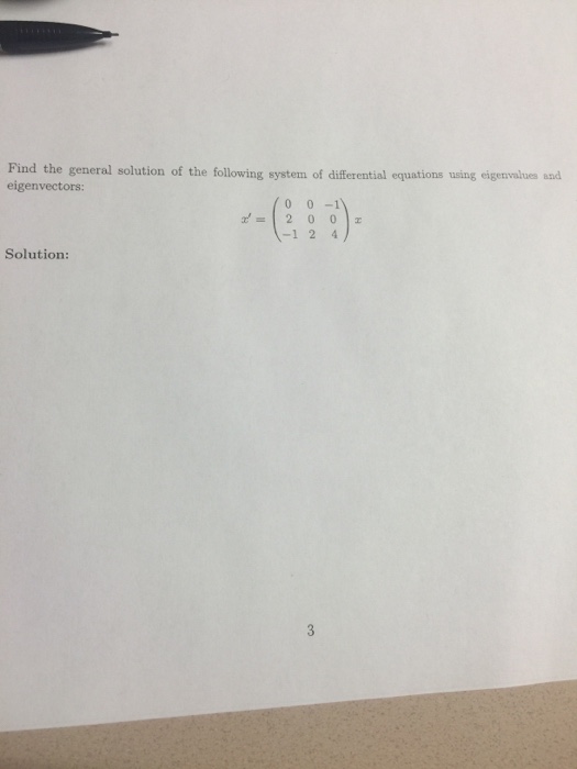 Solved Find the general solution of the following system of | Chegg.com