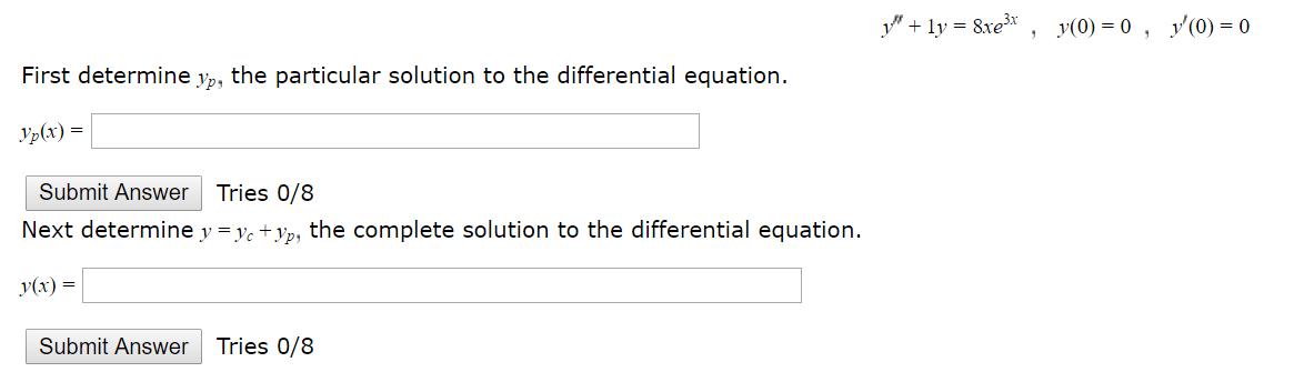 Solved First determine y_p, the particular solution to the | Chegg.com