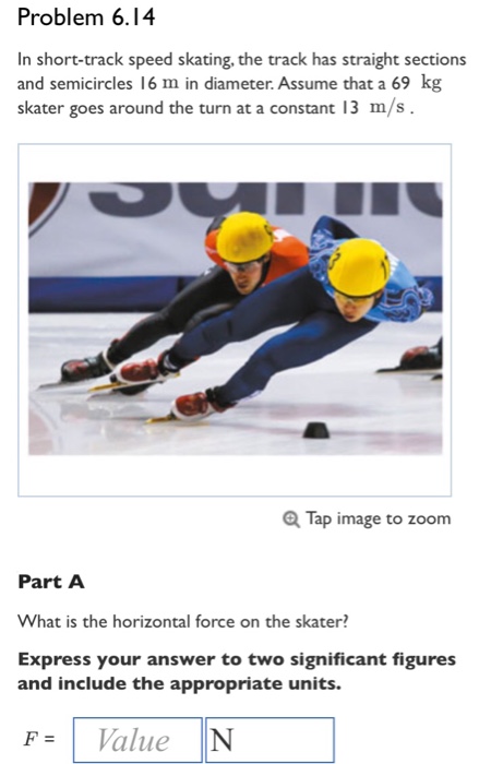 Solved In Short-track speed skating, the track has straight | Chegg.com