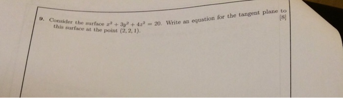 Solved Consider the surface x^2 + 3y^2 + 4z^2 = 20. Write an | Chegg.com