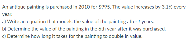 Solved An antique painting is purchased in 2010 for $995. | Chegg.com