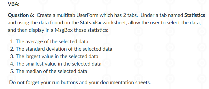 Solved VBA: Question 6: Create a multitab UserForm which has | Chegg.com