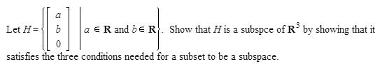 Solved Let Show that H is a subspace of R3 by showing that | Chegg.com