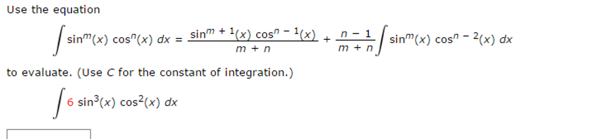 Solved Use the equation integral sin^m (x) cos^n (x) dx = | Chegg.com