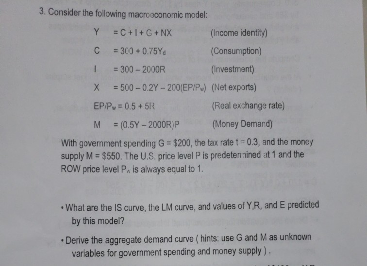 Solved 3. Consider the following macroeconomic model: Y | Chegg.com