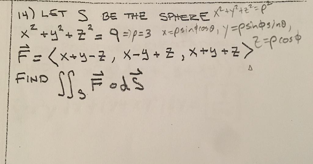 Solved Let S be the sphere x^2 |+ y^2 + z^2 = 9 F = (x + y | Chegg.com