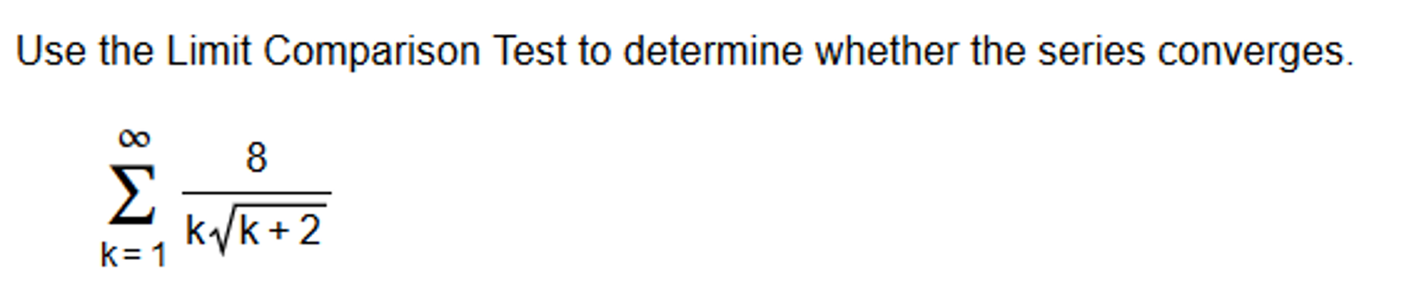 Solved Use The Limit Comparison Test To Determine Whether