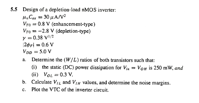 Solved Design of a depletion-load nMOS inverter: mu nCox = | Chegg.com