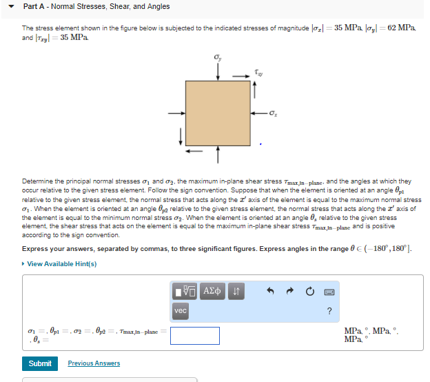 Solved To be able to calculate the principal stresses, | Chegg.com