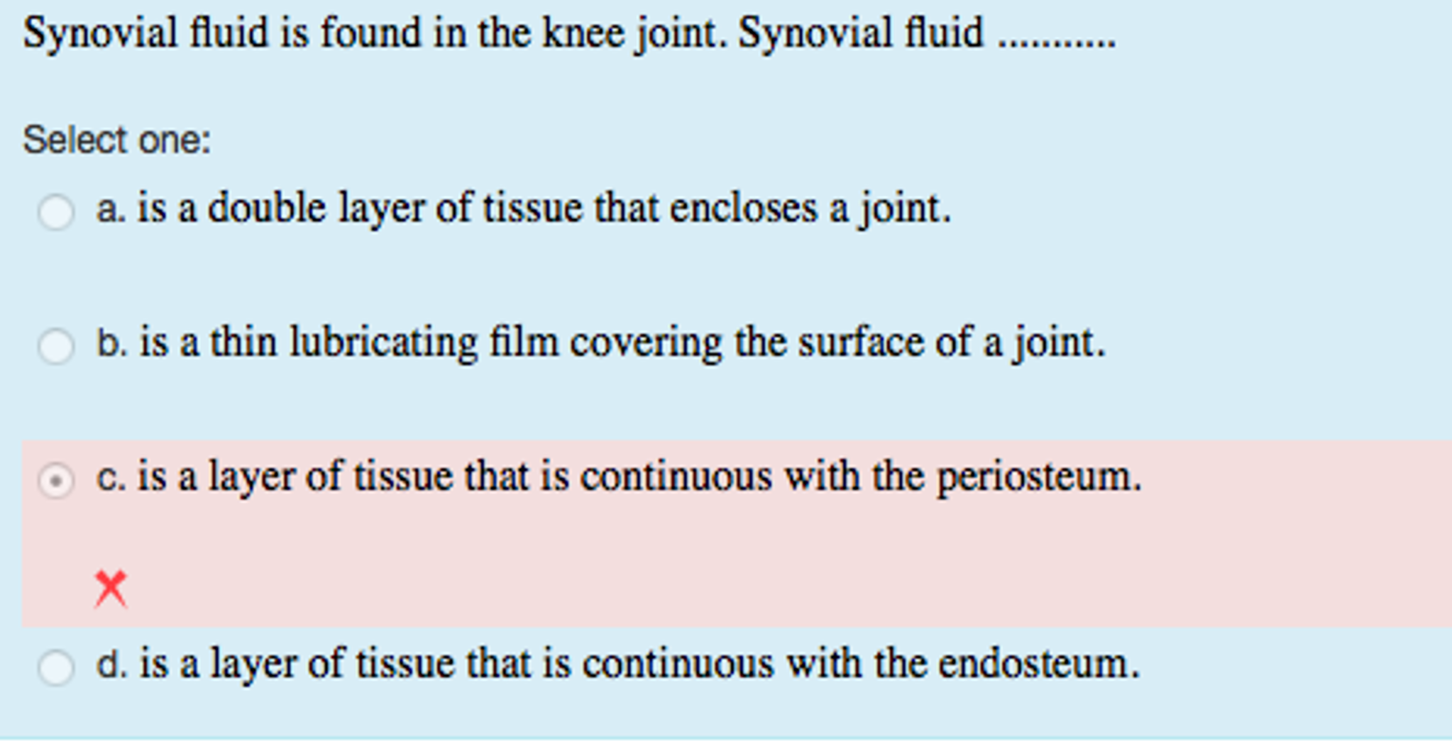Solved Synovial fluid is found in the knee joint. Synovial | Chegg.com