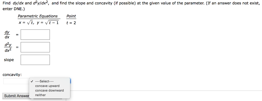 Solved Find dy/dx and d^2y/dx^2, and find the slope and | Chegg.com