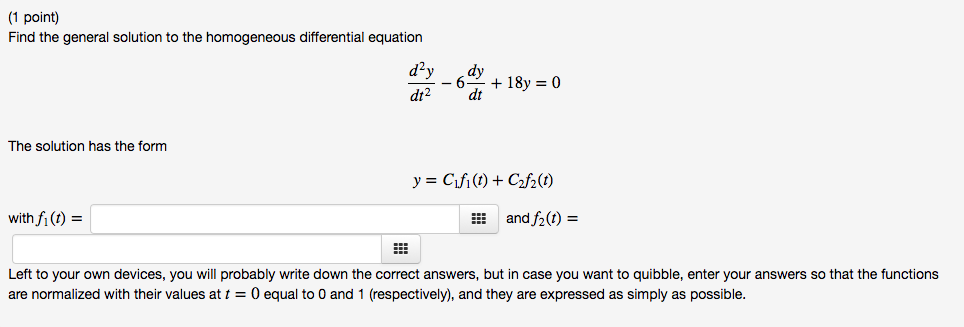 Solved 1 point) Find the general solution to the homogeneous | Chegg.com