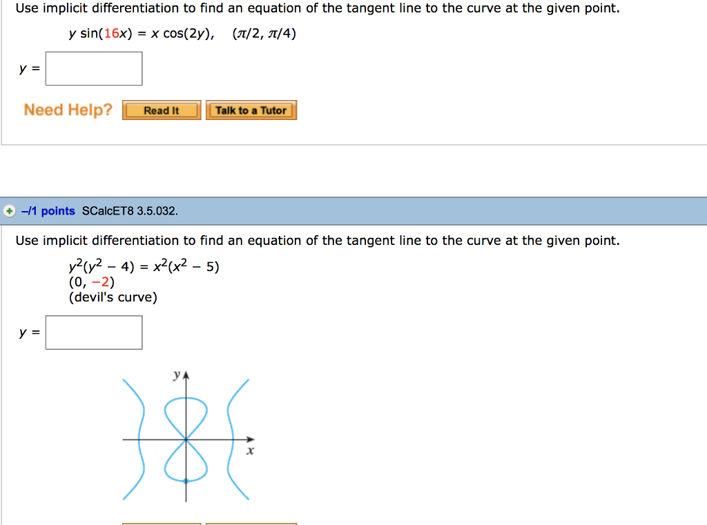 Solved Use implicit differentiation to find an equation of | Chegg.com
