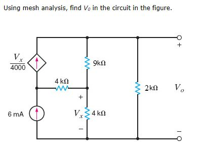 Solved Using mesh analysis, find V_o in the circuit in the | Chegg.com