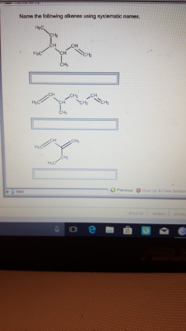 Solved Name the follawing alkenes using systematic names. CH | Chegg.com