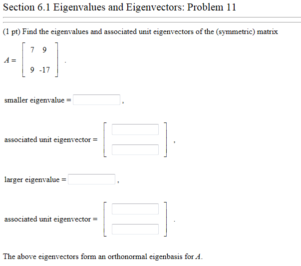 Solved Find the eigenvalues and associated unit eigenvectors | Chegg.com