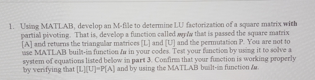 Solved Using Matlab Develop An M File To Determine Lu