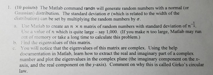 Solved 10 Points The Matlab Command Randn Will Generate