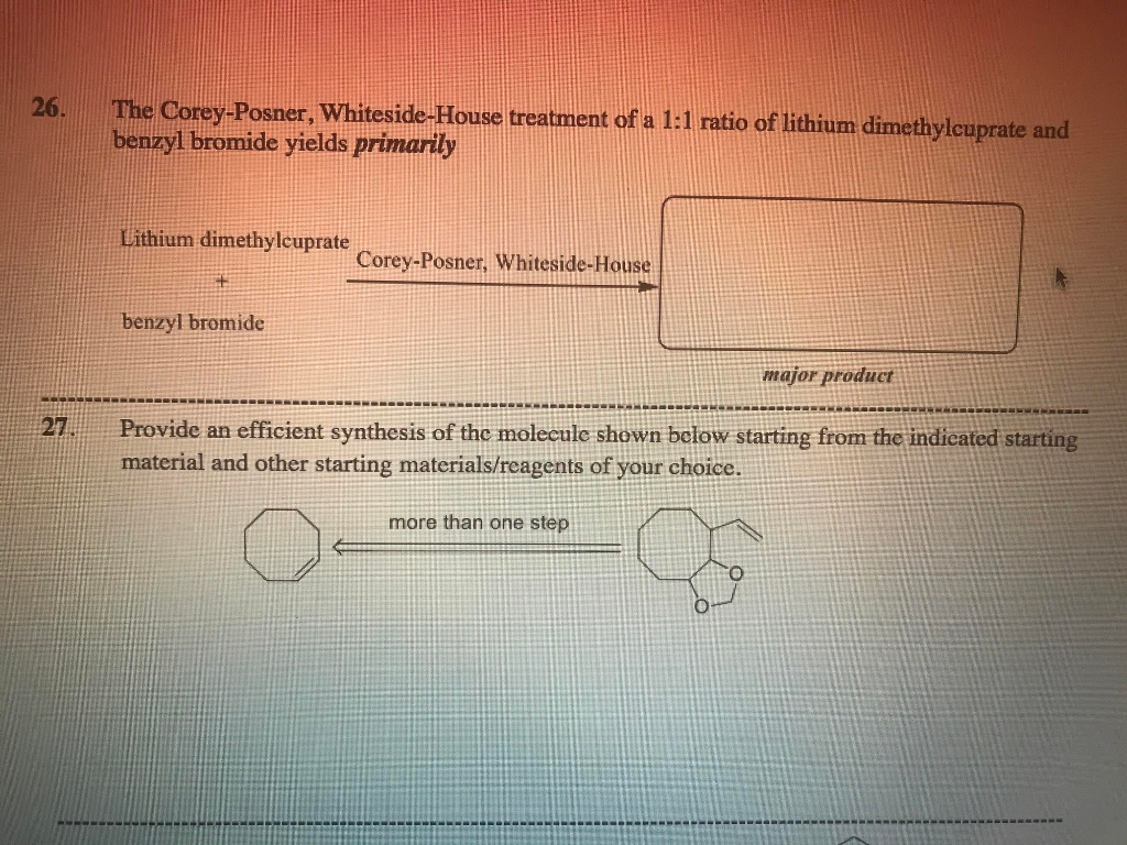 Solved 26. The Corey-Posner, Whiteside-House treatment of a | Chegg.com