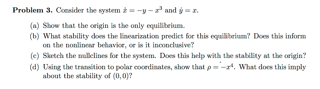 Solved Consider The System X Y X 3 And Y X Show