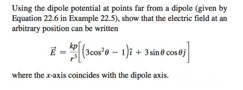 Solved Using the dipole potential at points far from a | Chegg.com