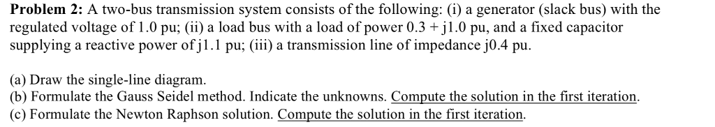 Solved Problem 2: A two-bus transmission system consists of | Chegg.com