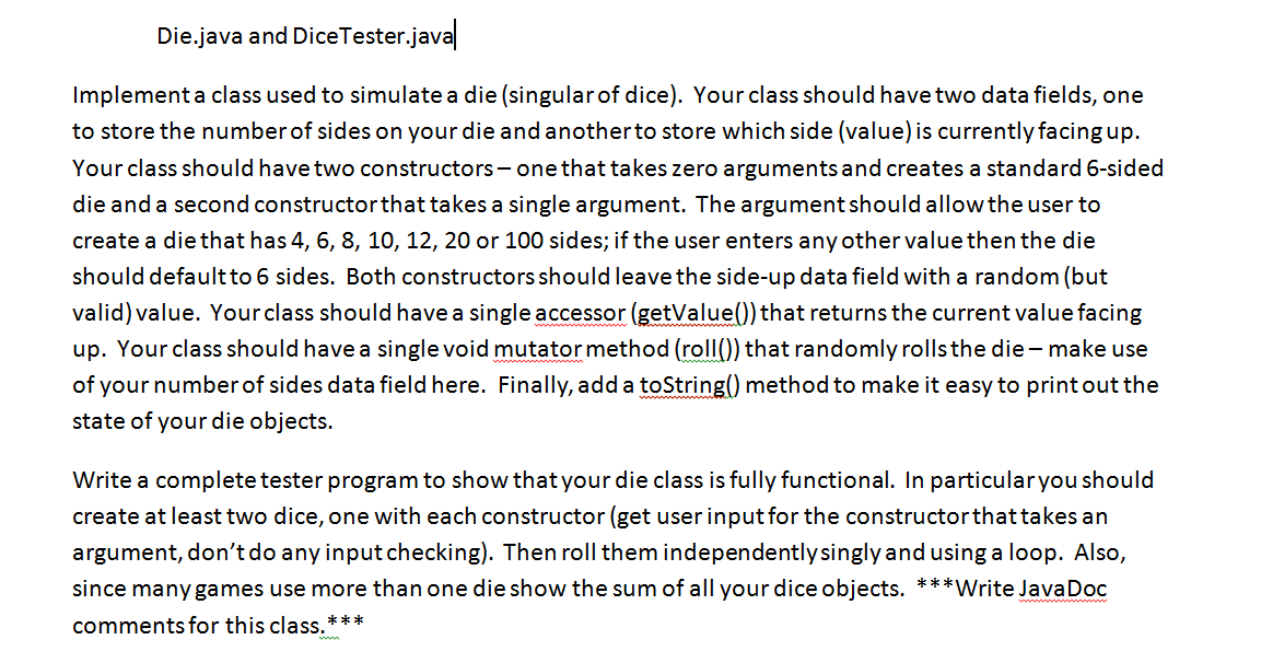 Solved Die.java and DiceTester.java| Implement a class used | Chegg.com