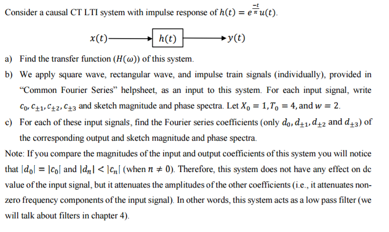Solved Consider a causal CT LTI system with impulse response | Chegg.com