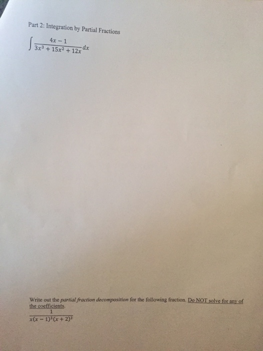 Solved Integration by Partial Fractions integral 4x - 1 / | Chegg.com