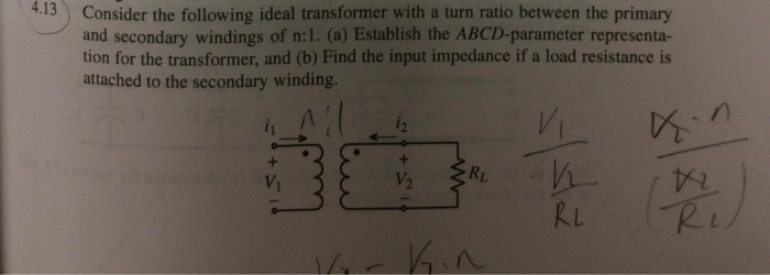 Solved Consider the following ideal transformer with a turn | Chegg.com