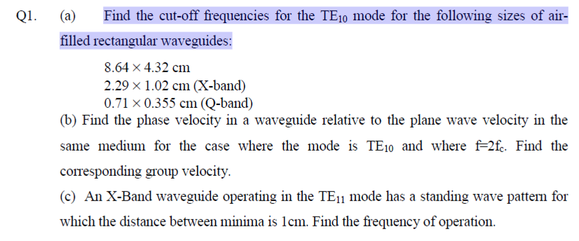 Solved Find the cut-off frequencies for the TE10 mode for | Chegg.com