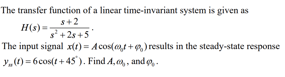 Solved The transfer function of a linear time-invariant | Chegg.com