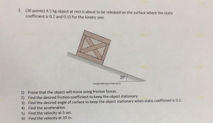 Solved A 5 kg object at rest is about to be released on the | Chegg.com