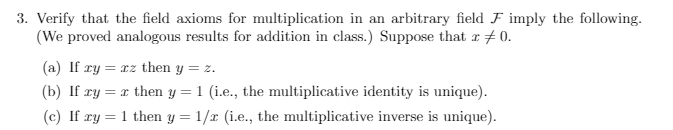 Solved Verify that the field axioms for multiplication in an | Chegg.com