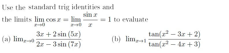 Solved Use the standard trig identities and sin T the limits | Chegg.com