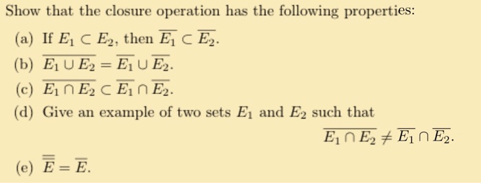 Solved Show that the closure operation has the following | Chegg.com