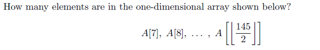 Solved How many elements are in the one-dimensional array | Chegg.com
