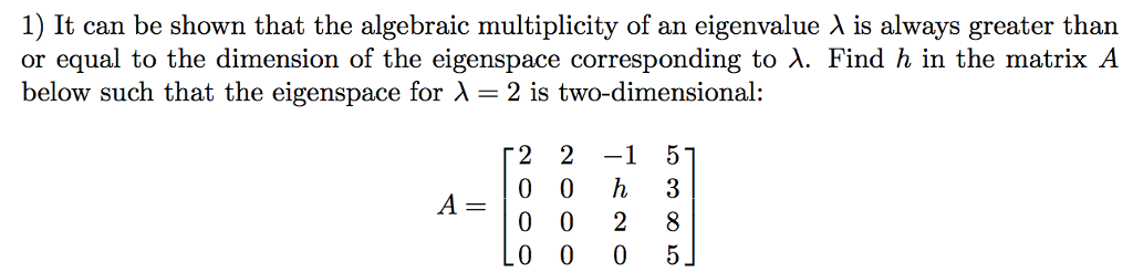 Solved It can be shown that the algebraic multiplicity of an | Chegg.com