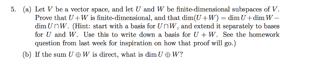Solved (a) Let V be a vector space, and let U and W be | Chegg.com